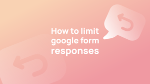 How to See Who Submitted a Google Form - UpForm Blog