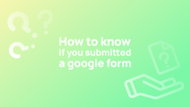 How To Know If You Submitted A Google Form