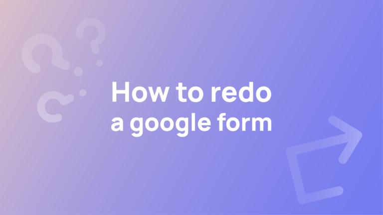 How To Redo A Google Form